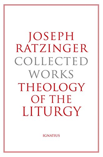 Joseph Ratzinger Collected Works: Theology of the Liturgy - Kindle ...