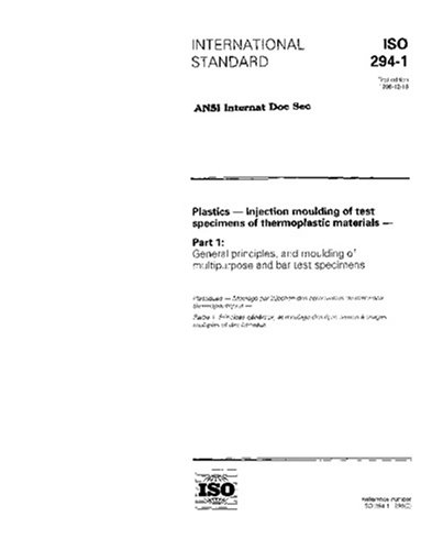 ISO 294-1:1996, Plastics - Injection moulding of test specimens of ...