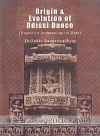 Origin and evolution of Odissi dance : based on archaeological data ...