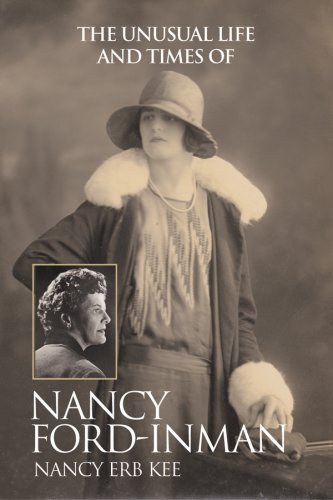 The Unusual Life and Times of Nancy Ford-Inman: Kee, Nancy Erb ...