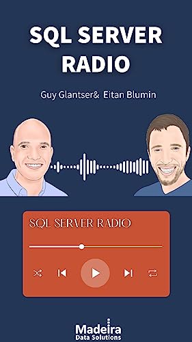 Amazon.com: SQL Server Radio : Guy Glantser Eitan Blumin: Books