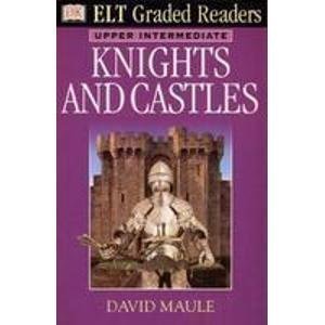 Knights and Castles (ELT Graded Readers): Maule, David: 9780751331981 ...