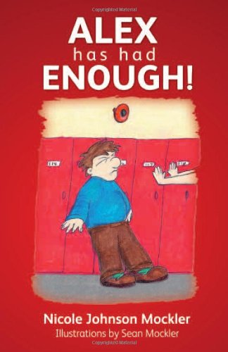 Amazon.co.jp: Alex Has Had Enough! : Johnson Mockler, Nicole, Mockler ...