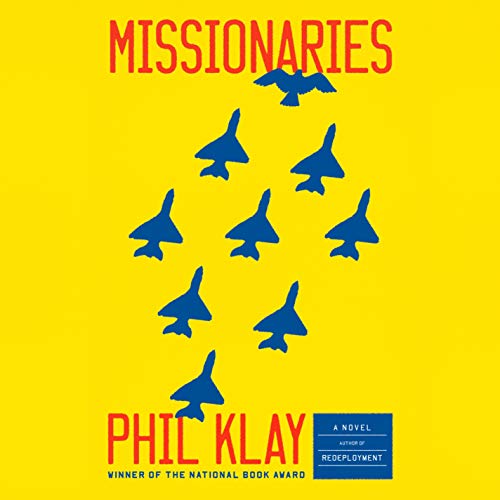 Amazon.com: Missionaries: A Novel (Audible Audio Edition): Phil Klay ...