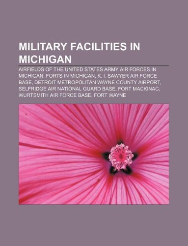 Amazon.co.jp: Military Facilities in Michigan: Airfields of the United ...