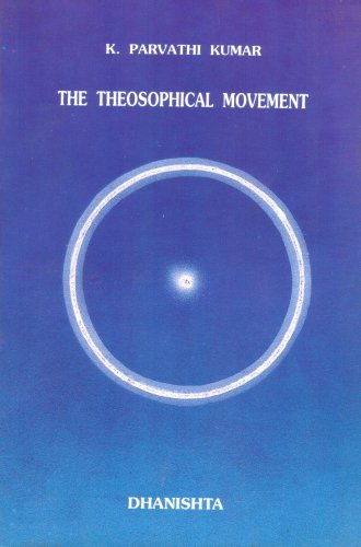 The Theosophical Movement: K. Parvathi Kumar: Amazon.com: Books