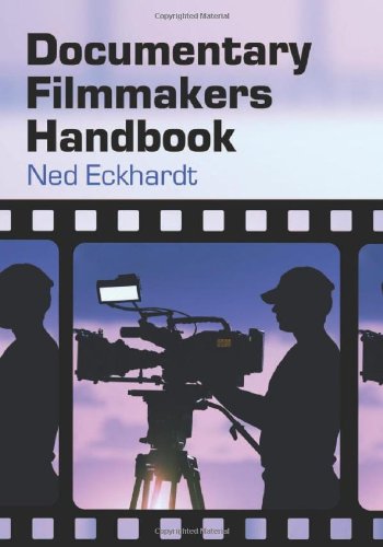 Amazon.com: Documentary Filmmakers Handbook: 9780786460434: Eckhardt ...