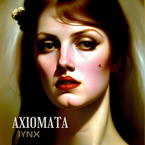 Play AXIOMATA by IYNX on Amazon Music Unlimited