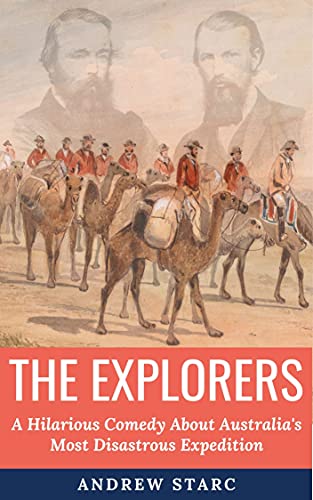 The Explorers: An Utterly Hilarious Comedy About Australia’s Most ...