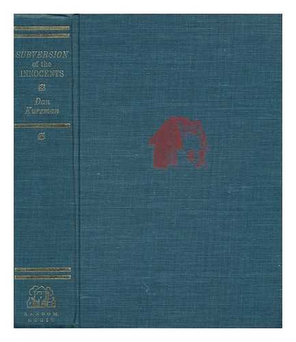 Subversion Of the Innocents: Patterns of Communist Penetration of ...