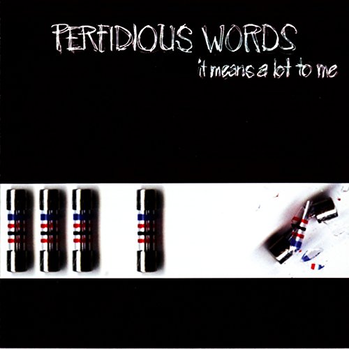 Amazon.com: It Means a Lot to Me : Perfidious Words: Digital Music