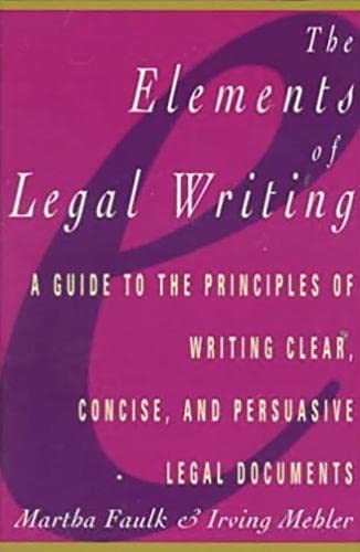 Amazon.com: Elements of Legal Writing: A Guide to the Principles of ...