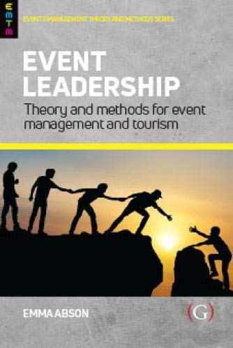 Buy Event Leadership: Theory and Methods for Event Management and ...