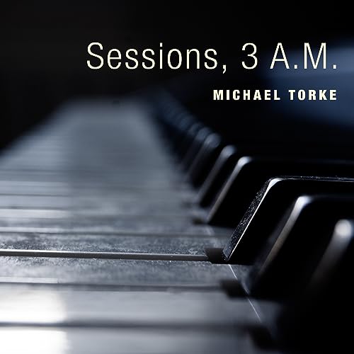 Sessions, 3 A.M. by Michael Torke on Amazon Music - Amazon.co.uk