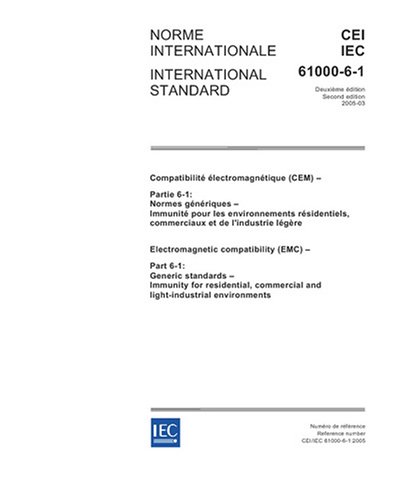 IEC 61000-6-1 Ed. 2.0 b:2005, Electromagnetic compatibility (EMC ...