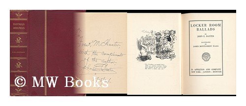 Locker Room Ballads: John E. Baxter, James Montgomery Flagg: Amazon.com: Books