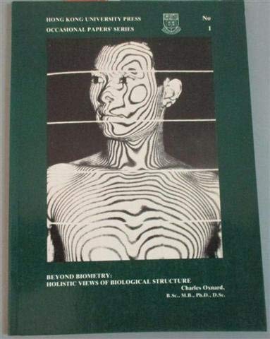 Beyond Biometry: Holistic Views of Biological Structure (Occasional ...