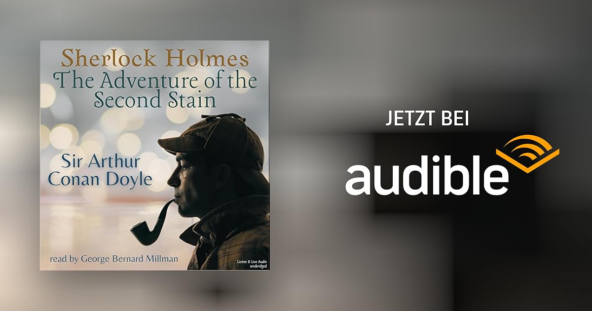 Sherlock Holmes: The Adventure of the Second Stain von Arthur Conan ...