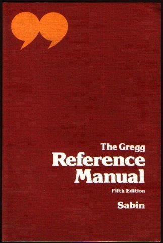The Gregg Reference Manual, 5th ed: William A. Sabin: 9780070543874 ...