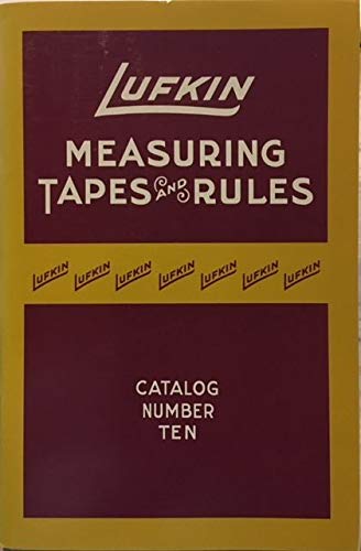 MEASURING TAPES AND RULES OF EVERY DESCRIPTION, Catalog Number Ten (10 ...