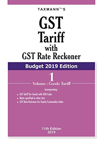 Buy GST Tariff with GST Rate Reckoner (Set of 2 Volumes) (Budget 2019 ...