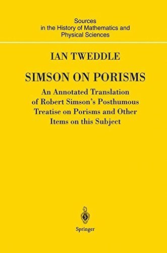 Simson on Porisms: An Annotated Translation of Robert Simson's ...