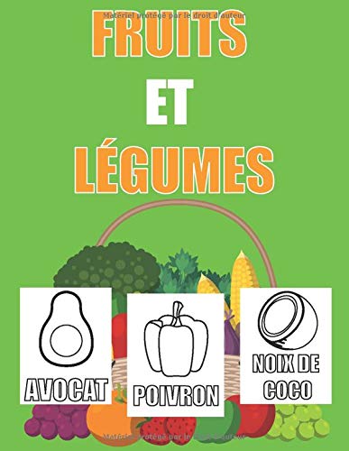 Buy FRUITS ET LÉGUMES: Livre de coloriage fruits et légumes - Joli ...