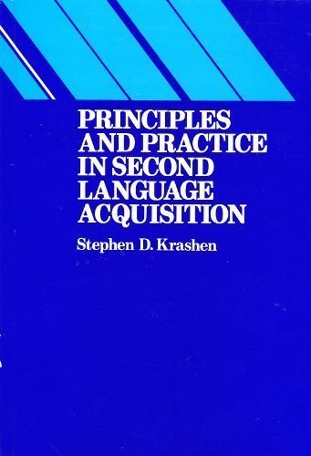 Principles and Practice in Second Language Acquisition (Language ...
