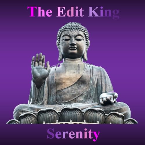 Serenity by The Edit King on Amazon Prime Music