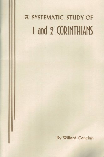 Systematic Study of 1st and 2nd Corinthians [Paperback] by Willard ...