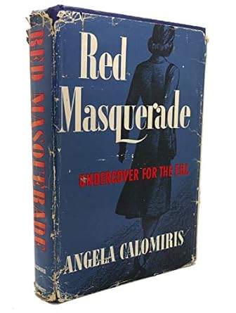 Red masquerade;: Undercover for the F.B.I: Calomiris, Angela: Amazon ...