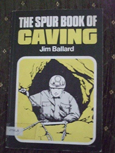 Amazon.com: The spur book of caving (A Spurbook venture guide ...