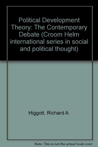 Political development theory: The contemporary debate (Croom Helm ...