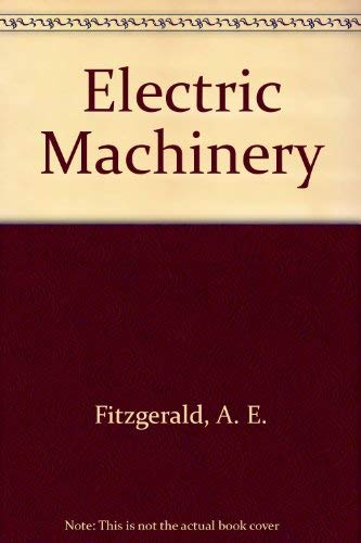 Electric Machinery: A.E. Fitzgerald: 9780070662865: Amazon.com: Books