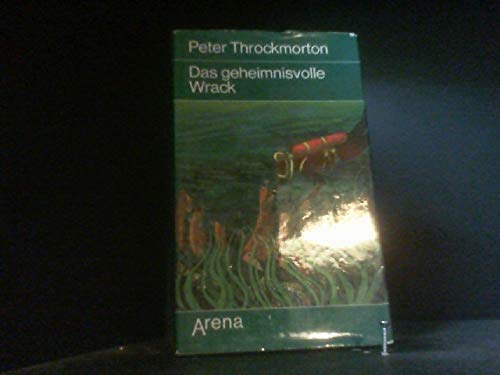 Amazon.com: Das geheimnisvolle Wrack: 9783401037349: Peter Throckmorton ...
