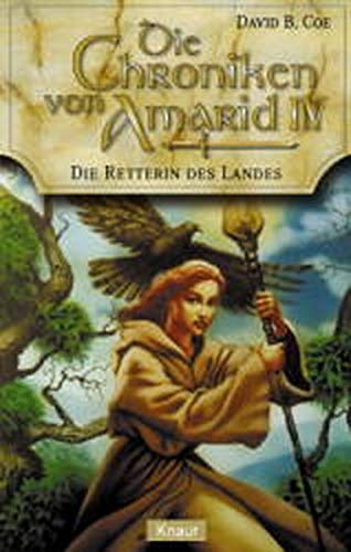 Die Chroniken von Amarid 04. Die Retterin des Landes. : Coe, David B ...