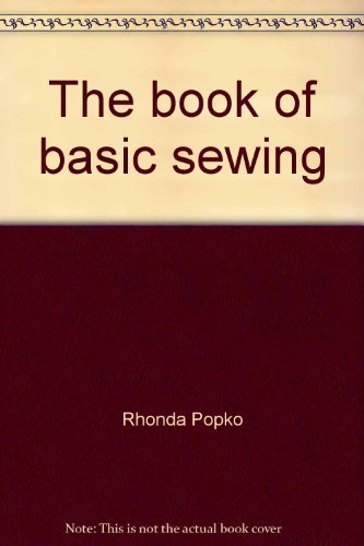 The book of basic sewing: 9780832622489: Amazon.com: Books