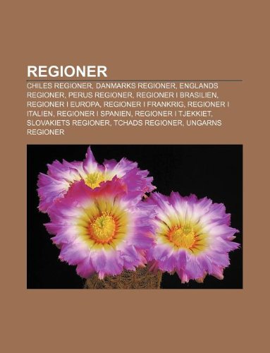 Regioner: Chiles regioner, Danmarks regioner, Englands regioner, Perus ...