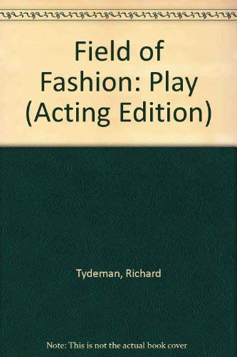 Buy Field of Fashion: Play (Acting Edition S.) Book Online at Low ...