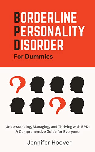 Borderline Personality Disorder For Dummies A BPD Survival Guide ...