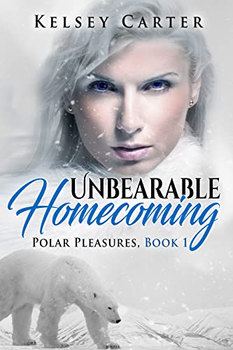 Unbearable Homecoming: An Erotic Shifter Paranormal Romance (Polar Pleasures Book 1) - Kindle ...