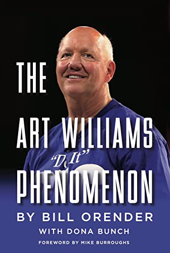 The Art Williams Phenomenon eBook : Orender, Bill, Bunch, Dona ...