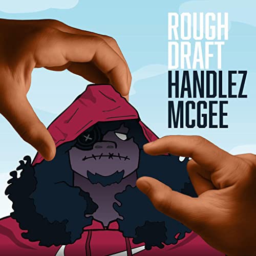 Play Rough Draft by Handlez McGee on Amazon Music