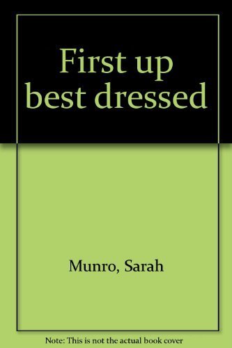 First up best dressed: Munro, Sarah: 9780905192154: Amazon.com: Books
