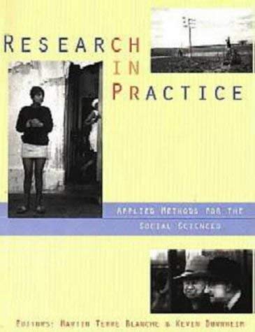 Research in Practice: Applied Methods for the Social Sciences: Blanche, M. Terre, Durrheim, K ...