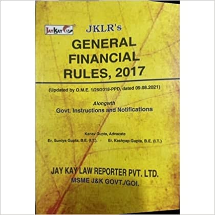 Buy General Financial Rules, 2017 (Alongwth Govt. Instructions) Book ...