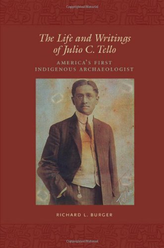 Amazon.com: The Life and Writings of Julio C. Tello: America's First ...