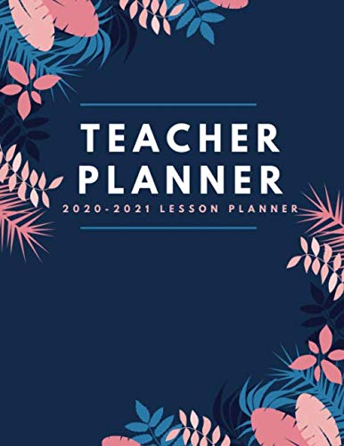 2020-2021 Teacher Lesson Planner: Teachers Weekly Lesson Planner Days ...