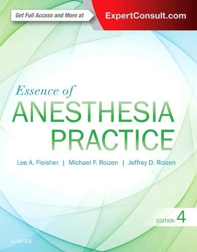 Essence of Anesthesia Practice:... by Fleisher MD, Lee A.