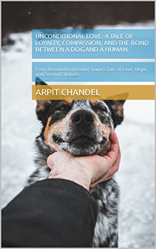 Amazon.com: Unconditional Love: A Tale of Loyalty, Compassion, and the ...